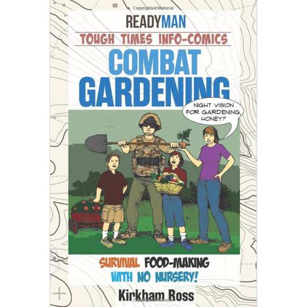 Combat Gardening: Survival Food-Making w/ No Nursery! (ReadyMan Info ...